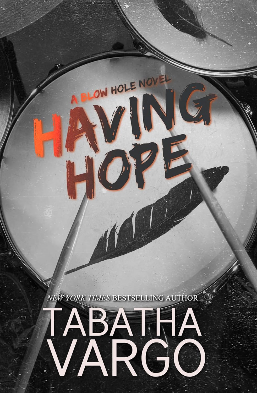 Having Hope (Blow Hole Boys, #4) by Tabatha Vargo | Goodreads