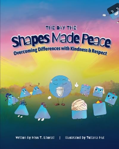 The Day the Shapes Made Peace: Overcoming Differences with Kindness ...
