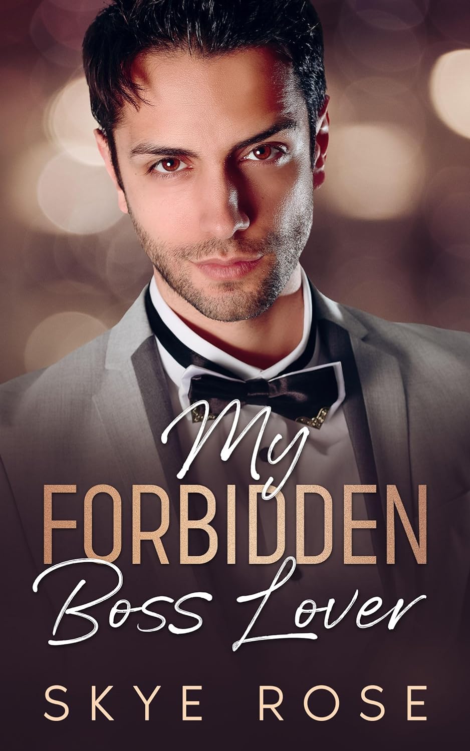 My Forbidden Boss Lover by Skye Rose | Goodreads