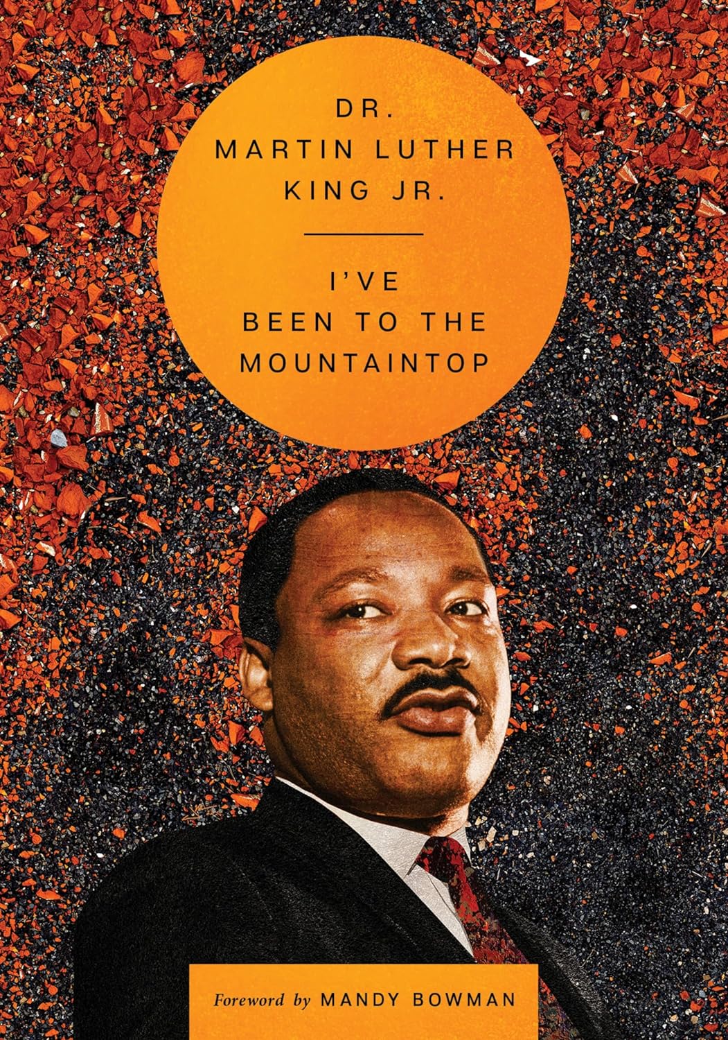 I've Been to the Mountaintop by Martin Luther King Jr. | Goodreads