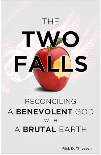 The Two Falls: Reconciling A Benevolent God with a Brutal Earth by Rick ...