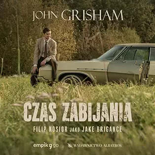 Czas zabijania (Jake Brigance, #1) by John Grisham | Goodreads