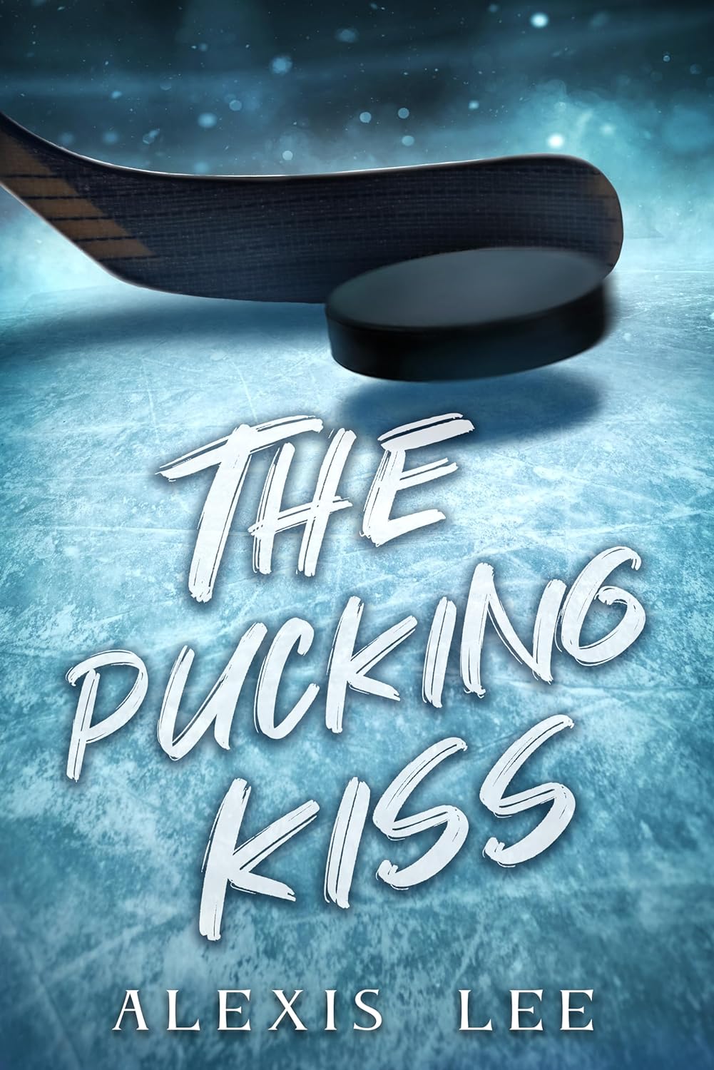 The Pucking Kiss (Love on Ice #1) by Alexis Lee | Goodreads