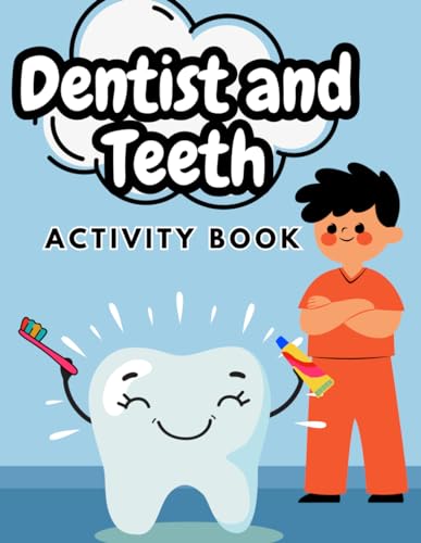 Dentist and Teeth Activity Book: Exciting Mazes, Word Searches ...