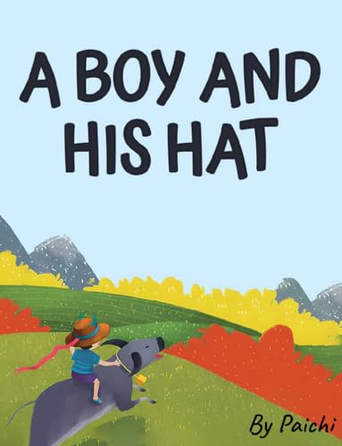 Book for kids - A Boy and His Hat - English Version by Paichi | Goodreads