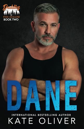 Dane (Daddies of Pine Hollow) by Kate Oliver | Goodreads