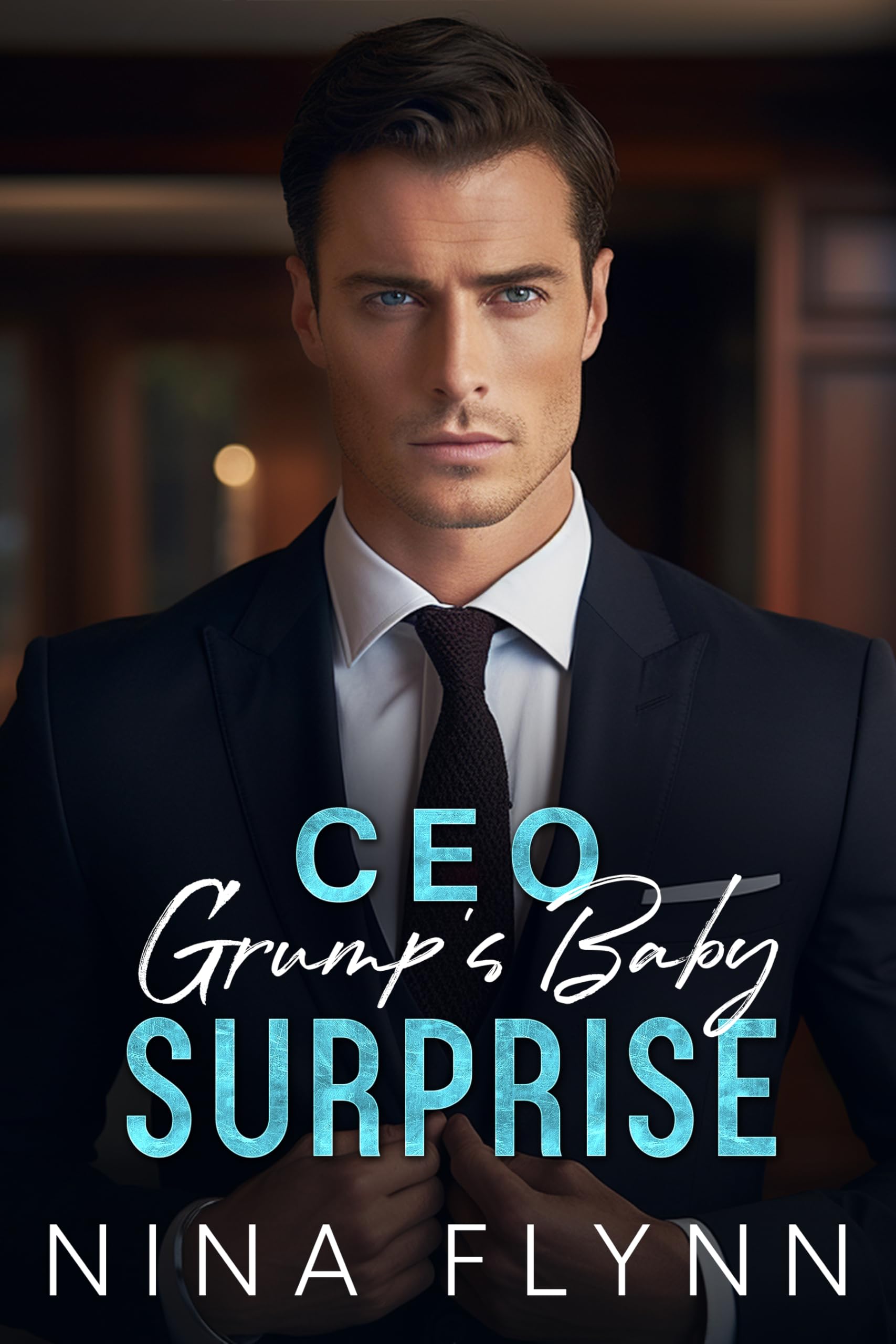 CEO Grump's Baby Surprise: A Billionaire Single Dad Romance by Nina ...