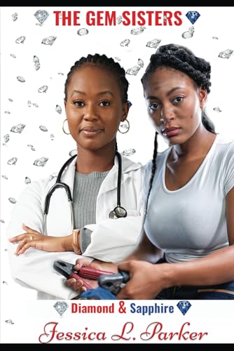 The Gem Sisters: Diamond & Sapphire by Jessica L. Parker | Goodreads