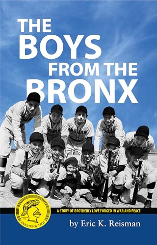 The Boys from the Bronx: A Story of Brotherly Love Forged in War and ...