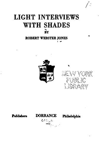 Light Interviews with Shades by Robert Webster Jones | Goodreads
