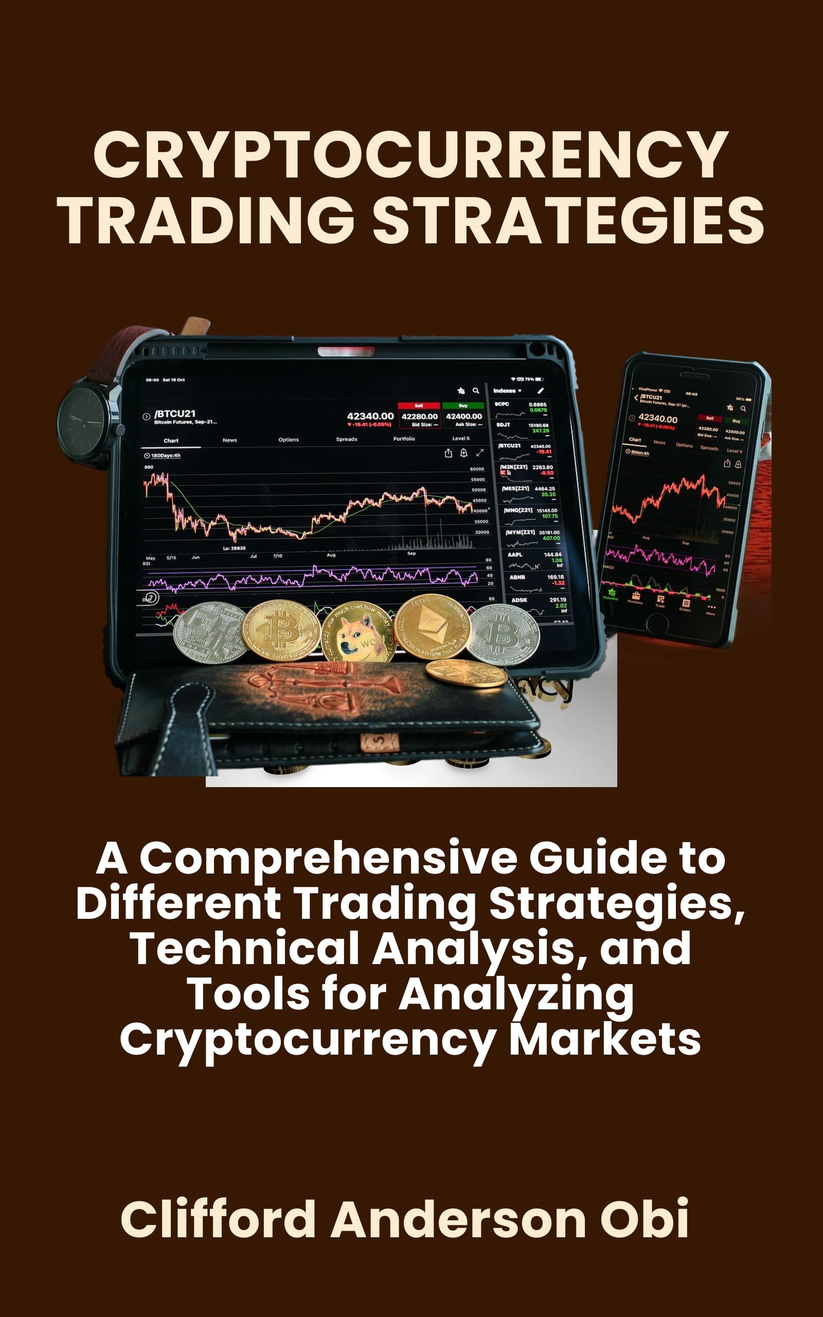 CRYPTOCURRENCY TRADING STRATEGIES: A Comprehensive Guide to Different Trading Strategies ...