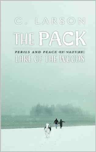 The Pack: Perils and Peace of Nature by Connie Larson | Goodreads