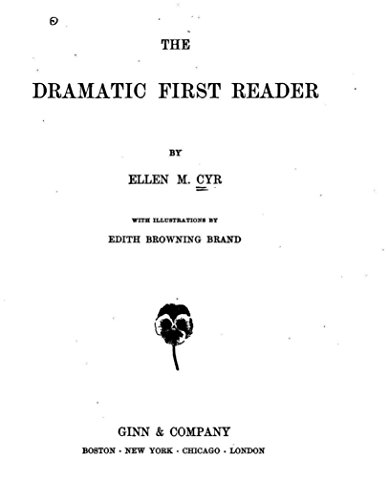 The Dramatic First Reader by Ellen M. Cyr | Goodreads