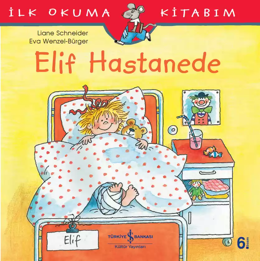 Elif Hastanede by Liane Schneider | Goodreads