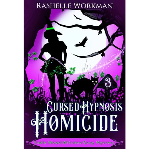 Cursed Hypnosis Homicide (Fable Wood Witches #3) by RaShelle Workman ...