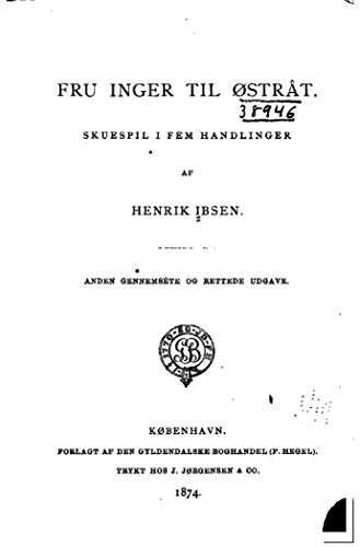 Fru Inger Til Ostrat by Henrik Ibsen | Goodreads