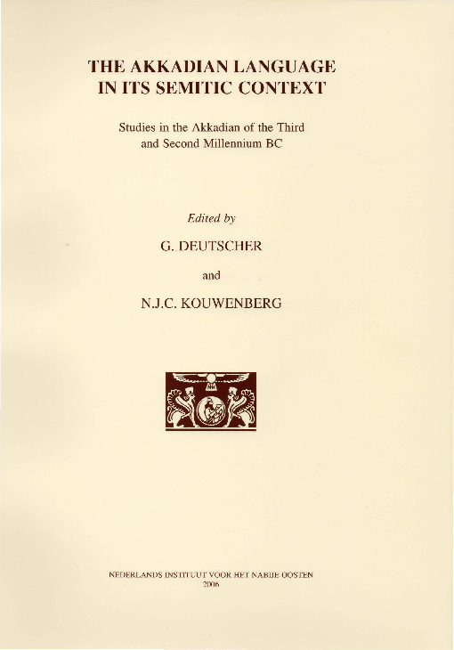 The Akkadian Language in its Semitic Context: Studies in the Akkadian ...
