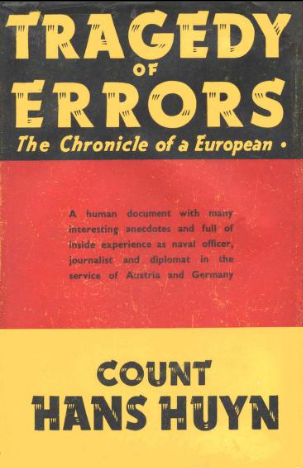 Tragedy of Errors: The Chronicle of a European by Hans Huyn | Goodreads