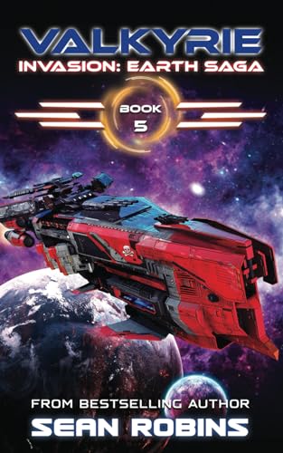 Valkyrie: An Epic Space Opera/Time Travel/Alien Invasion Adventure by Sean Robins | Goodreads