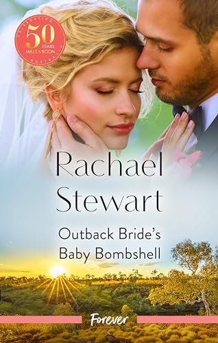 Outback Bride's Baby Bombshell by Rachael Stewart | Goodreads