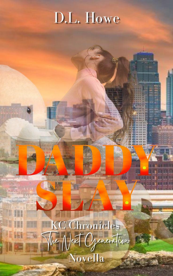 Daddy Slay by D.L. Howe | Goodreads
