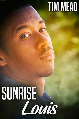 Sunrise: Louis by Tim Mead | Goodreads