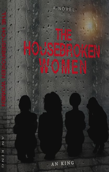 The Housebroken Women by An King | Goodreads