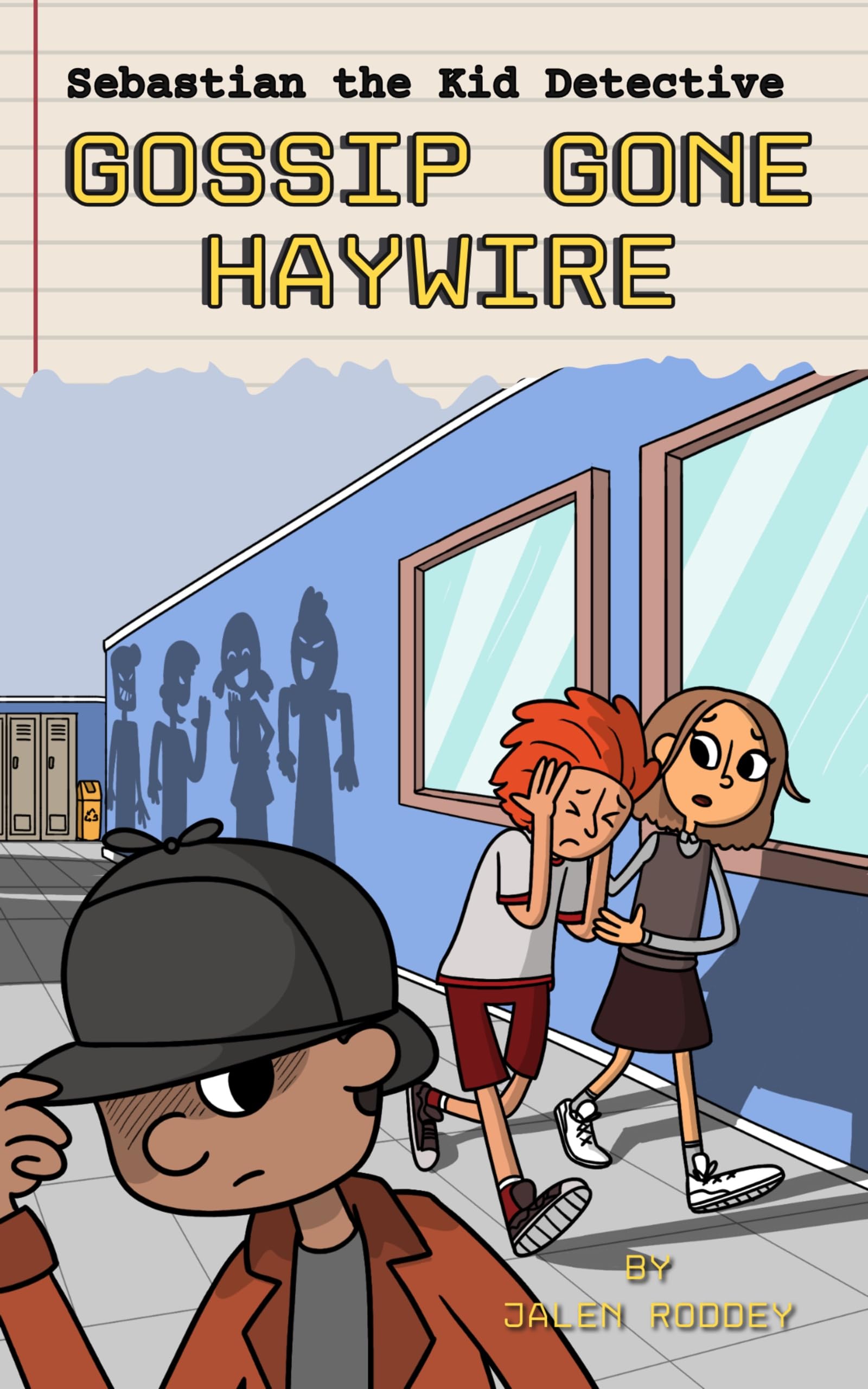 Sebastian the Kid Detective: Gossip Gone Haywire by Jalen Roddey ...