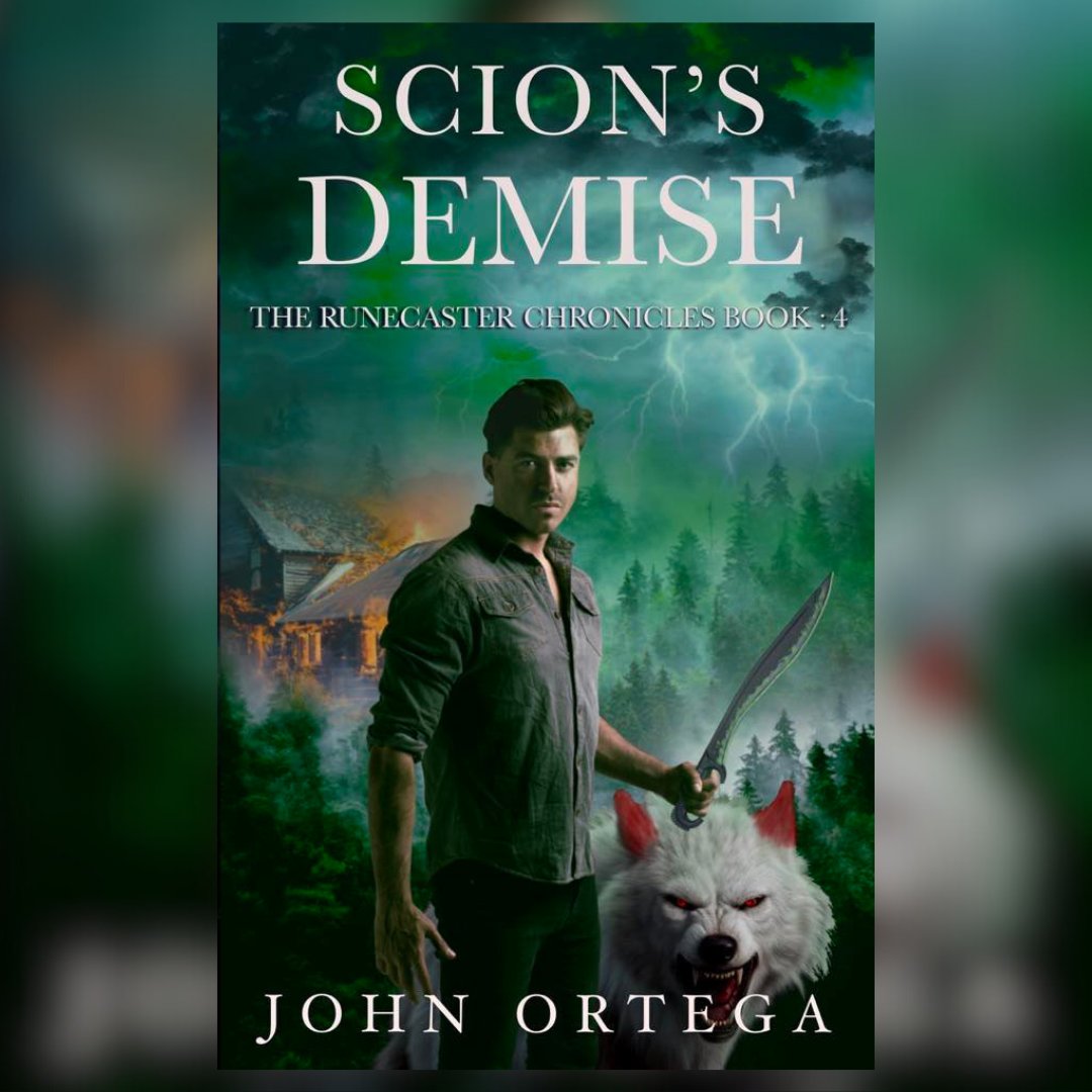 Scion's Demise (The Rune Caster Chronicles, #4) by John Ortega | Goodreads