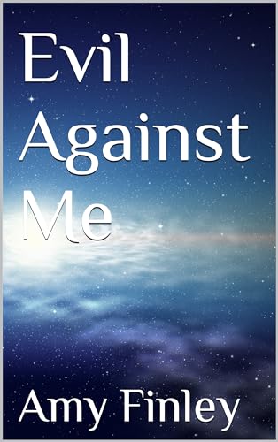 Evil Against Me by Amy Finley | Goodreads