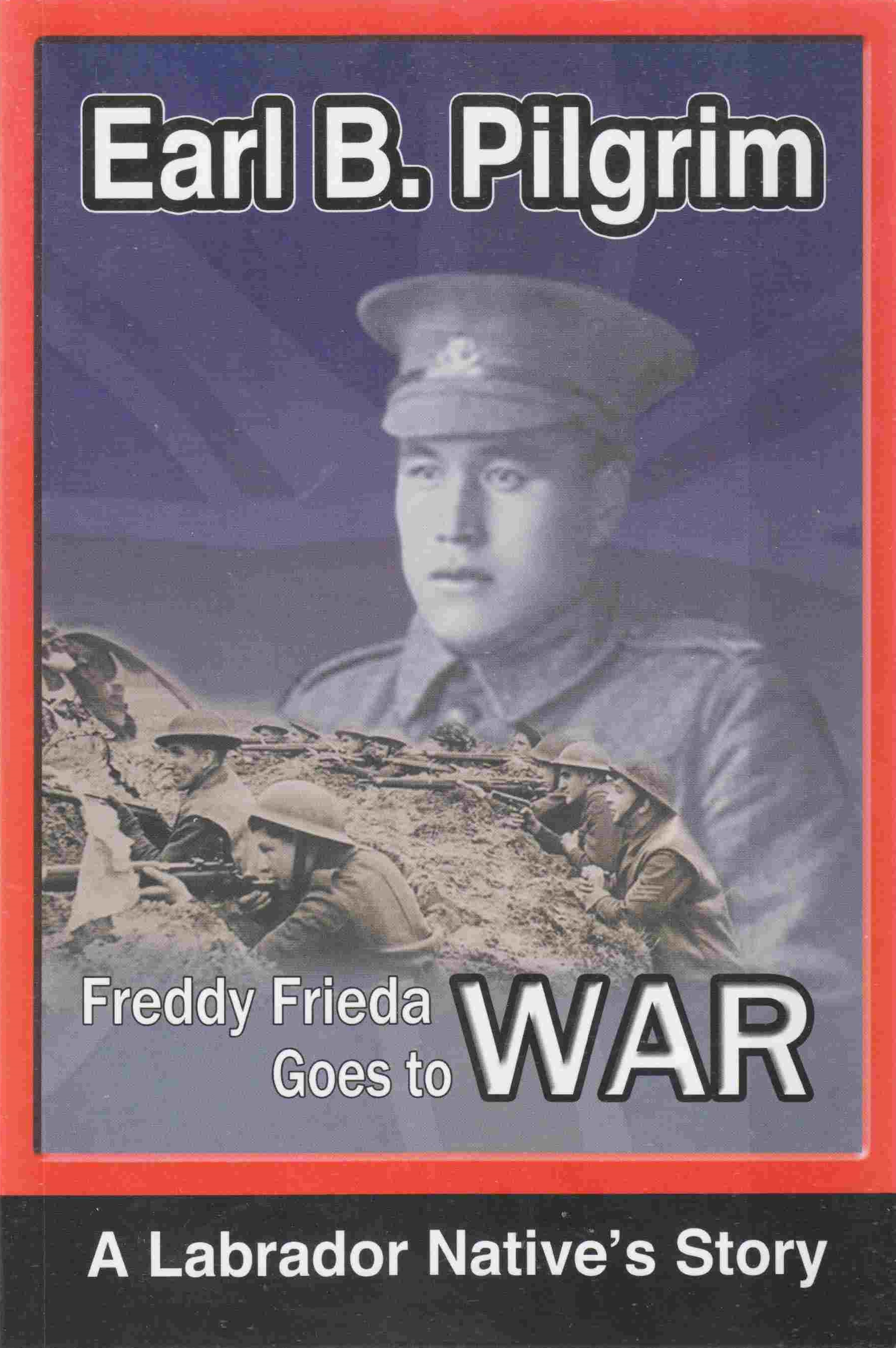 Freddy Frieda Goes to War by Earl B. Pilgrim | Goodreads