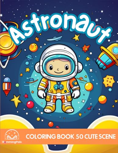 50 Astronaut and Space Coloring Book Pages for Kids & Toddlers ...