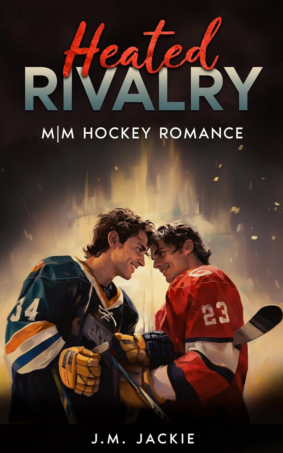 Heated Rivalry (Love on the Ice #4) by J.M. Jackie | Goodreads