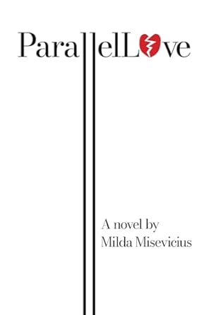 Parallel Love by Milda Misevicius | Goodreads