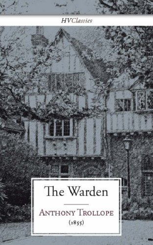 The Warden by Anthony Trollope | Goodreads