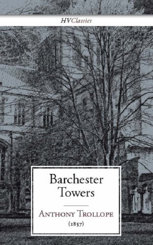 Barchester Towers by Anthony Trollope | Goodreads