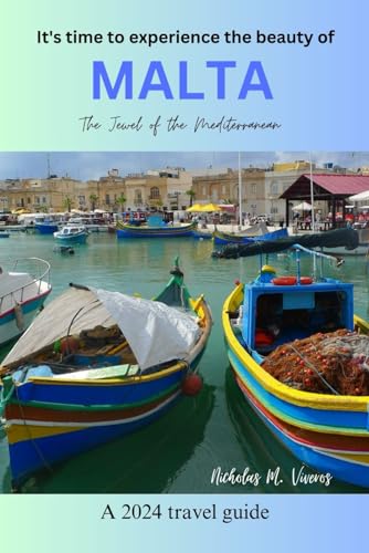 Malta travel guide 2024 by Nicholas Viveros | Goodreads