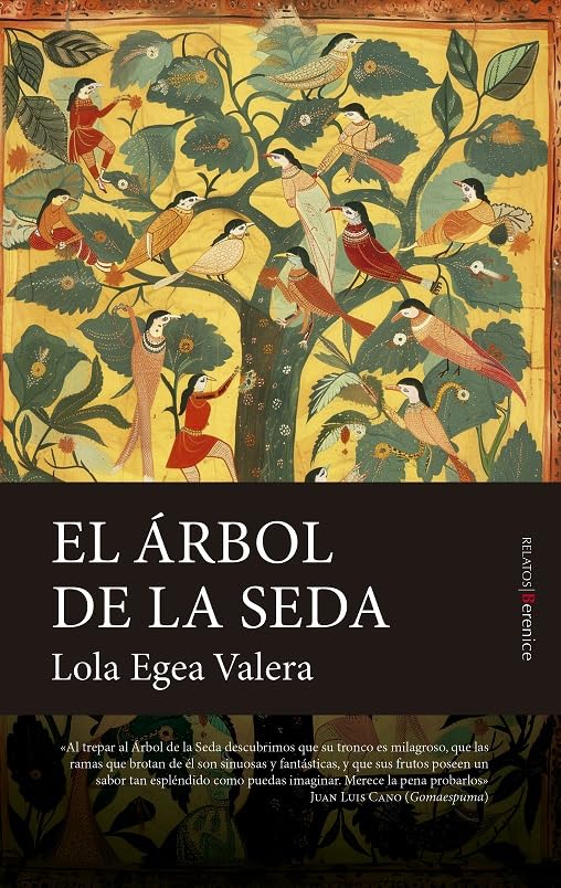 El árbol de la seda (Spanish Edition) by Lola Egea Valera | Goodreads
