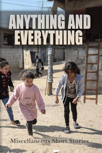 Anything and Everything by Rayne Stringfellow | Goodreads