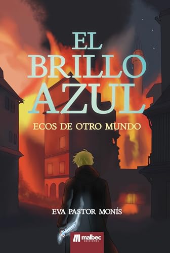 El Brillo Azul: Ecos de otro mundo by Eva Pastor Monís | Goodreads