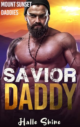 Savior Daddy: An Age Play, Age Gap, DDlg Romance by Halle Shine | Goodreads