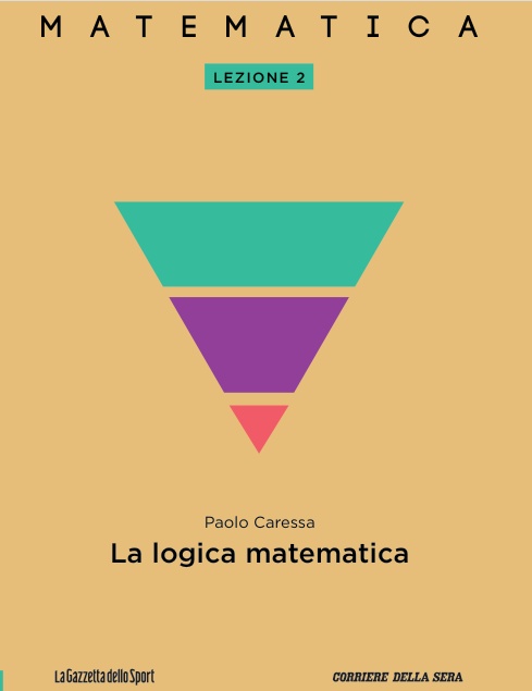 Matematica Lezione 2 - La logica matematica by Paolo Caressa | Goodreads