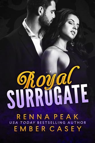 Royal Surrogate by Renna Peak | Goodreads