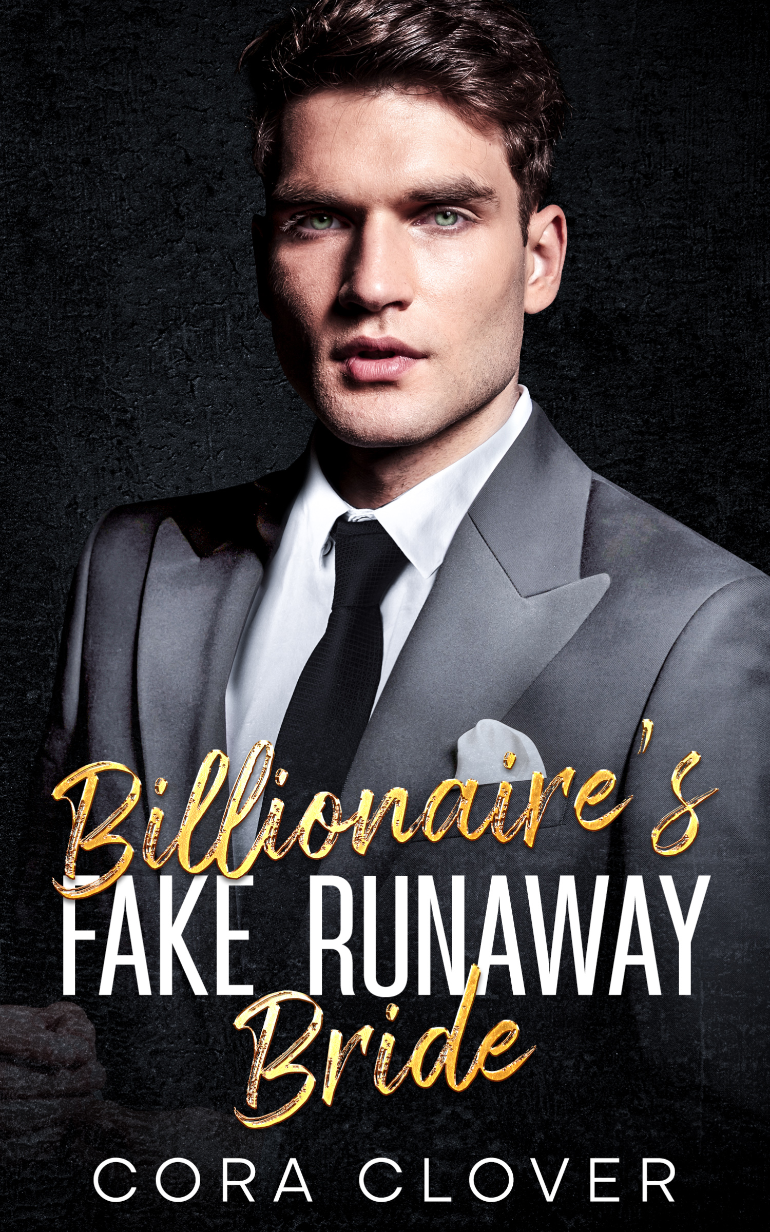 Billionaire's Fake Runaway Bride by Cora Clover | Goodreads