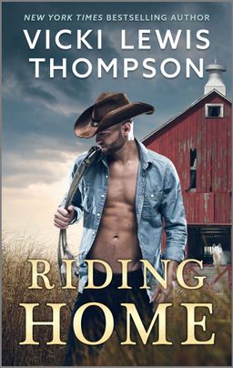 Riding Home (Sons of Chance #18) by Vicki Lewis Thompson | Goodreads