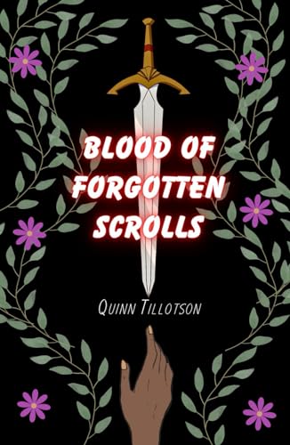 Blood of Forgotten Scrolls by Quinn Tillotson | Goodreads