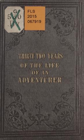 Thirty-Two Years of the Life of an Adventurer by John H. Drake | Goodreads