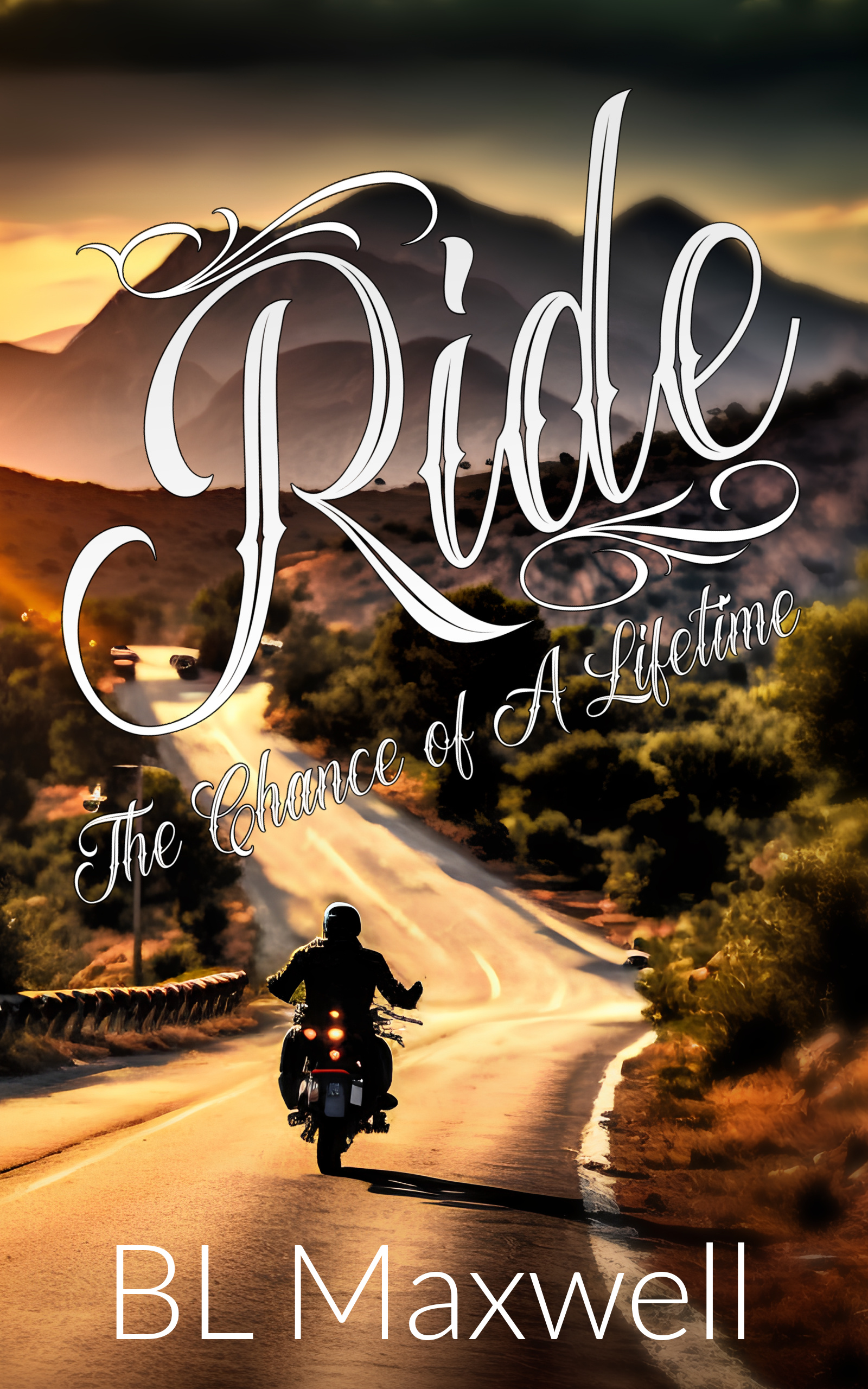 Ride: The Chance of a Lifetime by B.L. Maxwell | Goodreads