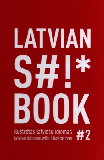 Latvian Stuff Book. Ilustrētas latviešu idiomas 2/ Latvian Idioms with ...