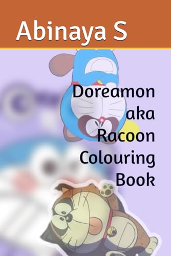 Doreamon aka Racoon Colouring Book by Miss Abinaya S | Goodreads